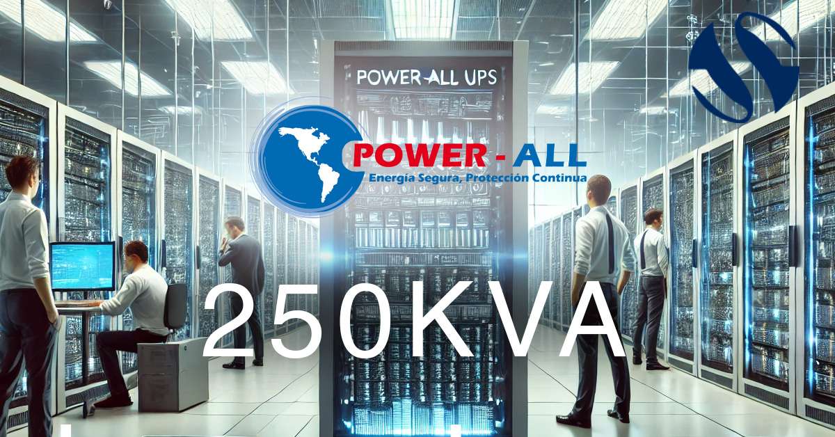 En UPS Power-All 250KVA, SPS te asesora y guía paso a paso.